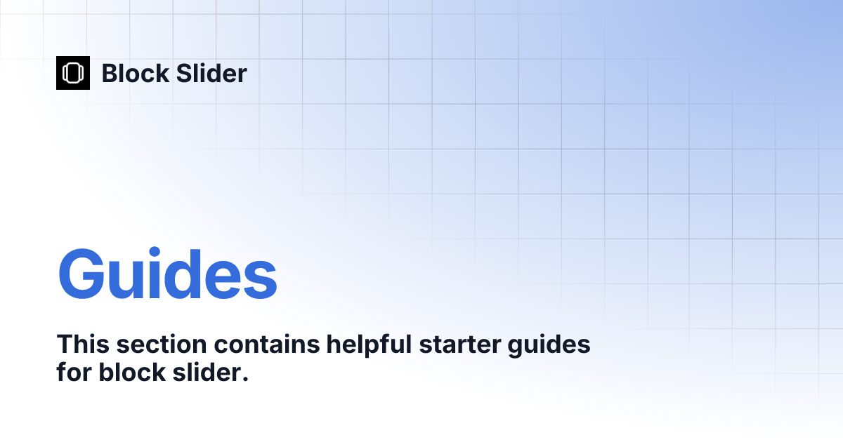 Guides | Block Slider